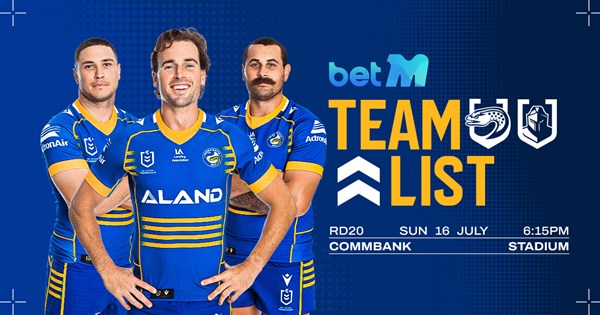 NRL Team List: Round 20 | Eels