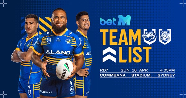 NRL Team List: Round 7 | Eels