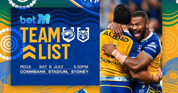 NRL Team List: Round 19 | Eels