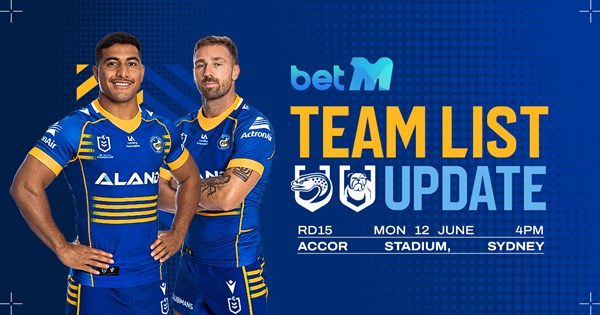 Team List Update: Round 15 | Eels