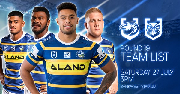 Team List: Eels v Warriors, Round 19 | Eels