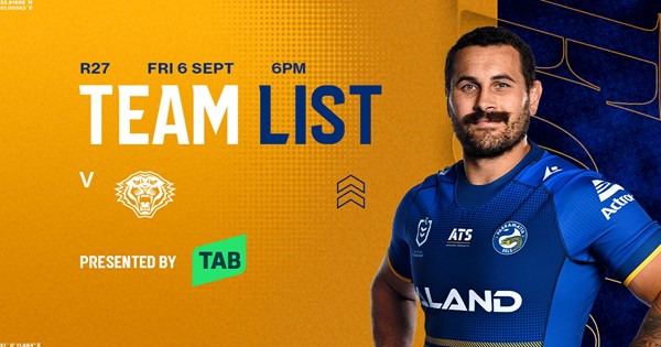 NRL Team List: Round 27 | Eels
