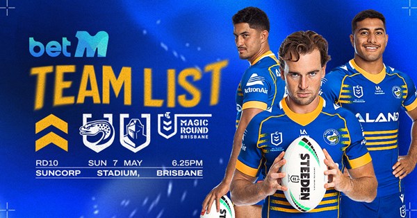 NRL Team List: Round 10 | Eels